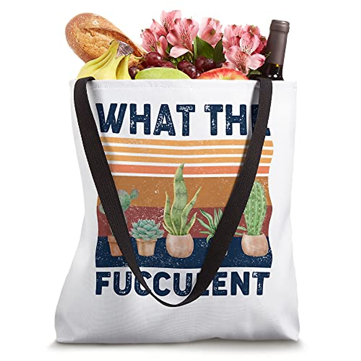 What the Fucculent - Retro Cactus Succulent Pun Gardening Tote Bag