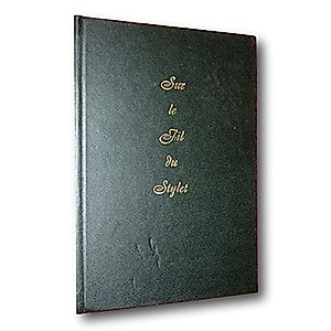 Rare SIGNED Sur Le Fil du Stylet Photographies Albano Silva Pereira Hardcover Photos [Hardcover] Albano Silva Pereira