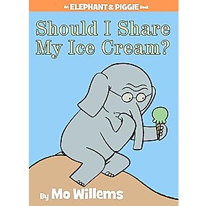 Should I Share My Ice Cream?-An Elephant and Piggie Book