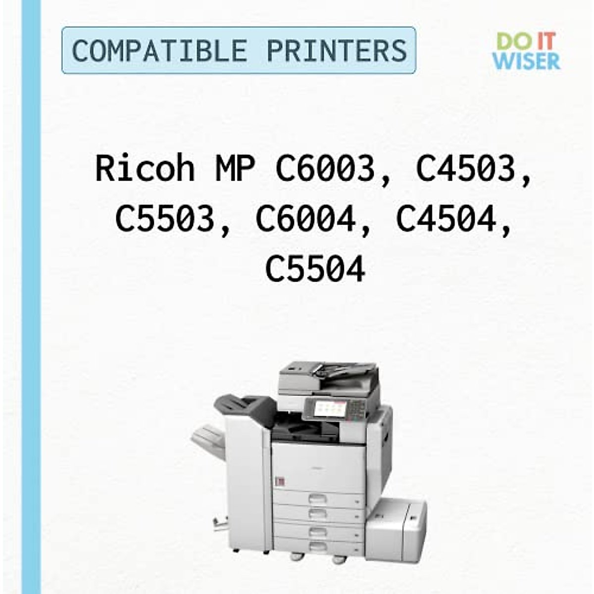 Do it Wiser Compatible Printer Toner Cartridge Replacement for Ricoh 841849 for use in Ricoh MP C6003 MP C4503 MP C5503 MP C6004 (1Pack - Black)