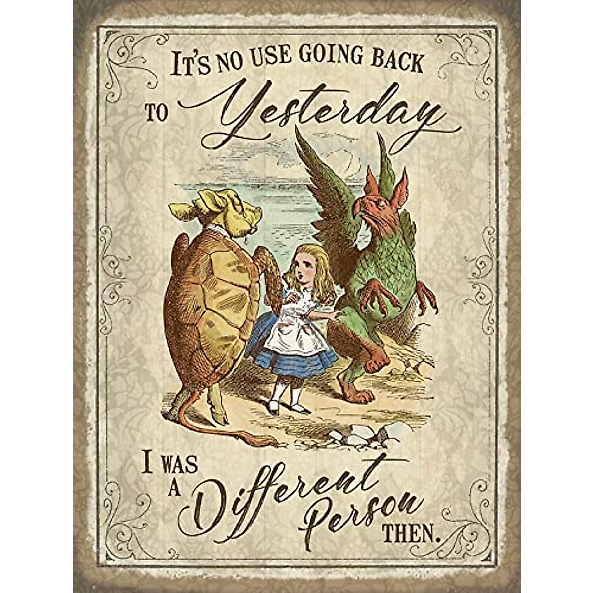Agedsign Alice in Wonderland Decor Party Decorations Metal Quotes Poster It's No Use Going Back to Yesterday Tin Signs 8x12 Inches
