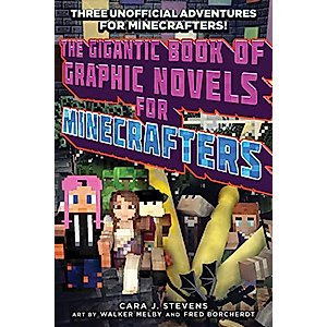 The Gigantic Book of Graphic Novels for Minecrafters: Three Unofficial Adventures