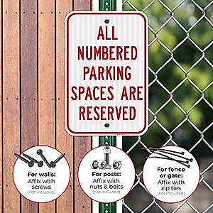All Numbered Parking Spaces Reserved Sign, 12x18 Inches, 3M EGP Reflective .063 Aluminum, Fade Resistant, Easy Mounting, Indoor/Outdoor Use, Made in USA by Sigo Signs