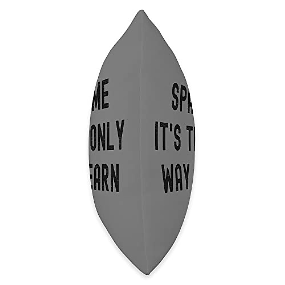 Funny BDSM Spank Me Only Way I'll Learn Kinky Submissive Throw Pillow, 16x16, Multicolor