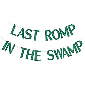 Last Romp in The Swamp Banner - Bachelorette Party Decorations, Bridal Shower Party Decorations Green Glitter