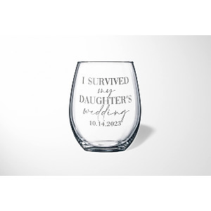 Alterd Industries - Personalized I survived My daughter's Wedding engraved glass, Father of the Bride gift, Mother of the Bride Gift, (21oz Stemless Wine)
