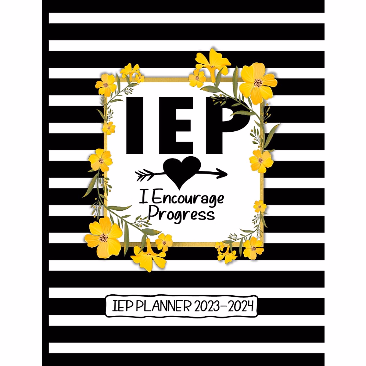 IEP Planner 2023-2024: Organizer For Special Education Teacher (Simple Yellow Floral Design)