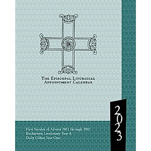 2023 Episcopal Liturgical Appointment Calendar: December 2022 through December 2023