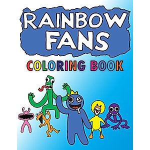Rainbow Fans Coloring Book: Funny Coloring Pages for All Friends and Fans | Great Gifts for Kids, Teens, Adults, Boys And Girls