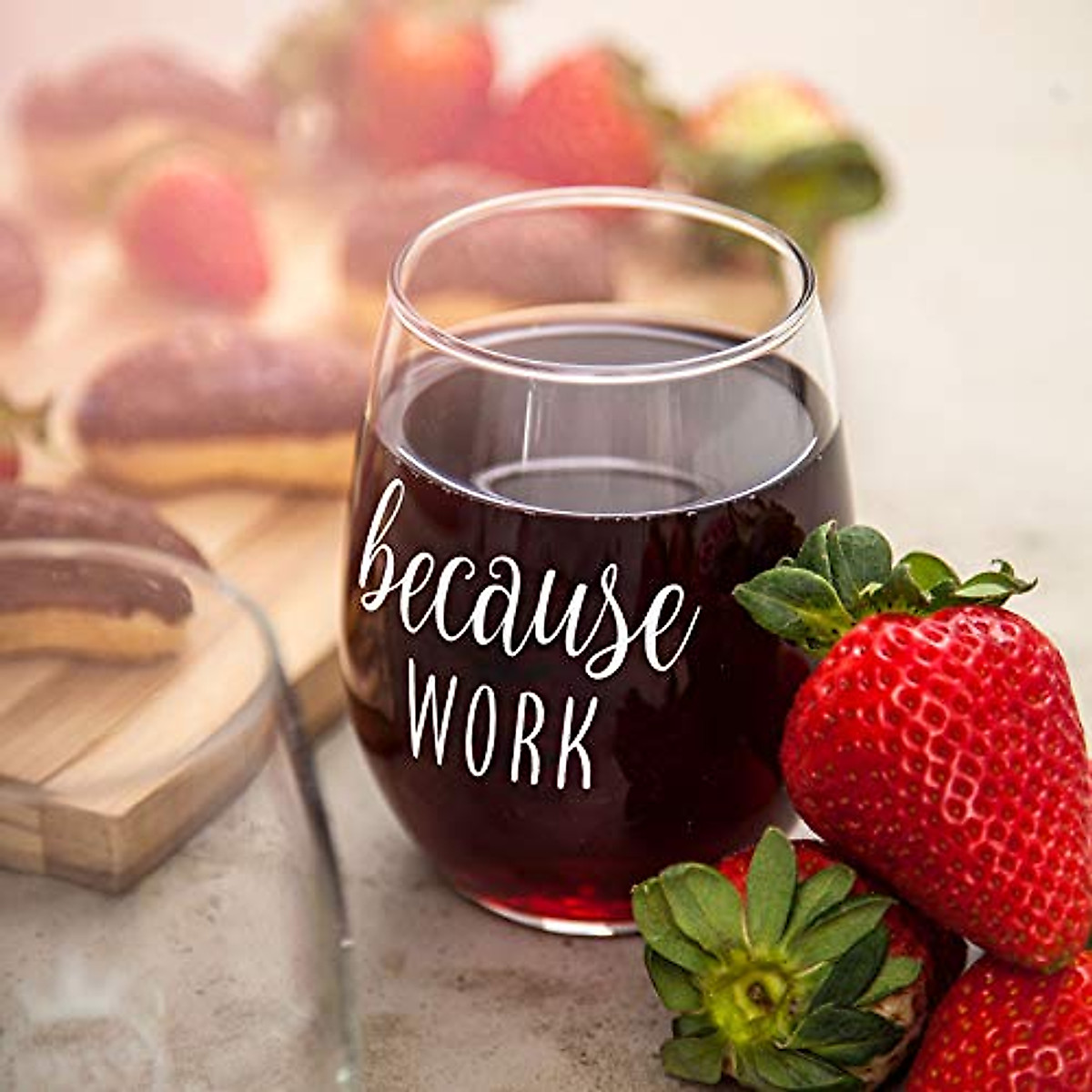 Because Work Funny Stemless Wine Glass 15oz - Unique Office Gift Idea for Coworker, Best Friend or Boss Lady - Perfect Birthday Gifts for Men or Women – Gag Gifts for Employee, Staff, Secretary