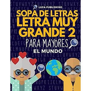 Sopa de Letras Letra Muy Grande 2 para Mayores | El Mundo: Crucigramas para Abuelos en Español | Libro de Pasatiempos para Adultos | Spanish Crossword ... Muy Grande Para Mayores) (Spanish Edition)