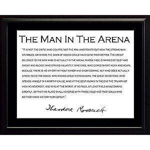 Theodore Teddy Roosevelt the Man in the Arena Quote 8x10 Framed Picture with Black Border