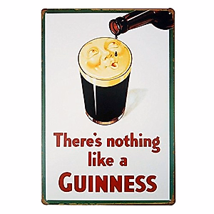 There's nothing like a Guinness Retro Vintage Tin Sign 12" X 8"