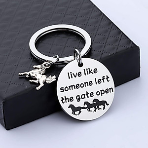 Gzrlyf Live Like Someone Left the Gate Open Horse Keychain Horse Lover Gifts Equestrian Gifts Inspirational Gifts (Horse Keychain)