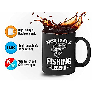 Fishing Coffee Mug 11oz Black - Born To Be A Fishing Legend - Funny Fishing Hobby Quote Fish Fisherman River Hook Bait Angler Sea