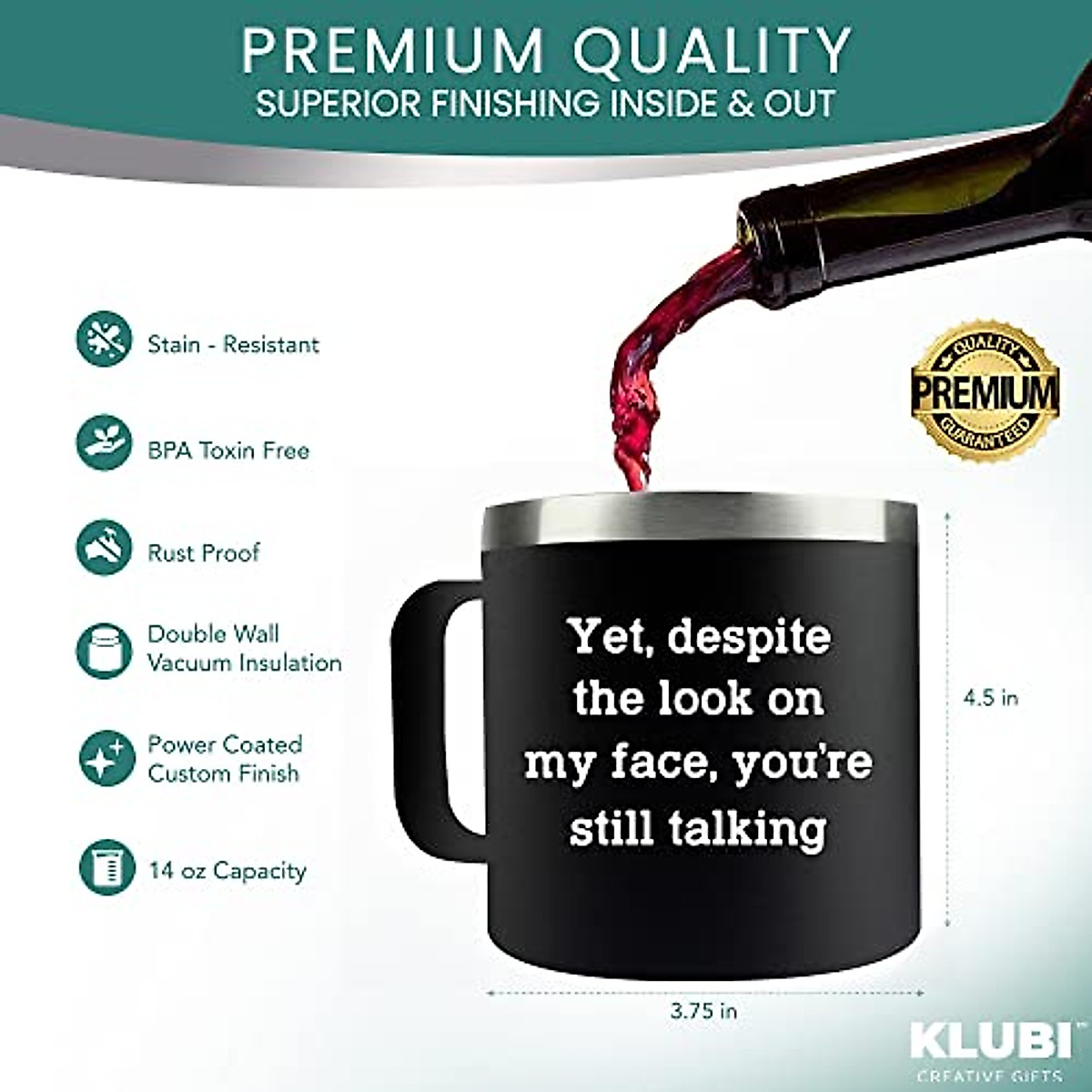 KLUBI Sarcasm Gift Coffee Mug Tumbler - Yet Despite the Look on My Face 14oz Stainless Steel Tumbler with Lid - Sarcastic Funny Gift Idea for Men, Novelty, With Sayings, Women, Guys, Cup