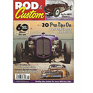 ROD & CUSTOM, JUNE, 2013 (20 PRO TIPS ON PROPER COLOR SANDING * FROM WILD TO