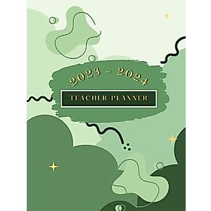 Teacher Planner 2023-2024: Monthly Organiser/Diary with Yearly Term Dates, Calendar, Weekly Lesson Plan, Assessment Tracker