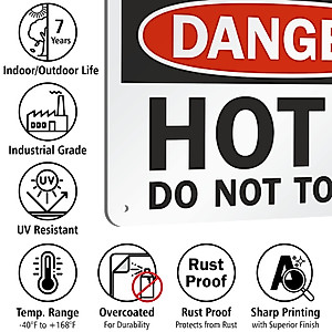 SmartSign-U9-1787-NA "Danger - Hot, Do Not Touch" Sign | 7" x 10" Aluminum , Black/Red on White
