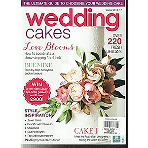 WEDDING CAKES MAGAZINE, LOVE BLOOMS WINTER, 2016-17 PRINTED IN UK