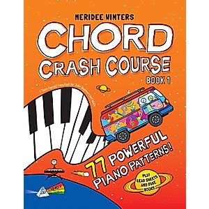 Meridee Winters Chord Crash Course: A Teach Yourself Piano Book for Older Beginners and Adults