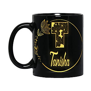 Coffee Mug Personalized Tanisha Name & Initial Letter Monogram Floral Alphabet Mug Golden Flowers Custom Black Coffee Cup, Gift for Her Mom Coworker Sister, Wife, Girl 11oz Black Mug 312043