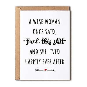 OystersPearl A Wise Woman Once Said Fuck This Shit And She Lived Happily Ever After - Greeting Card - Women's Birthday Greeting Card - Mother's Day Card, 5 x 7 inches