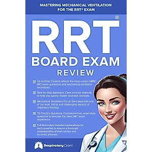 RRT Board Exam: Mechanical Ventilation