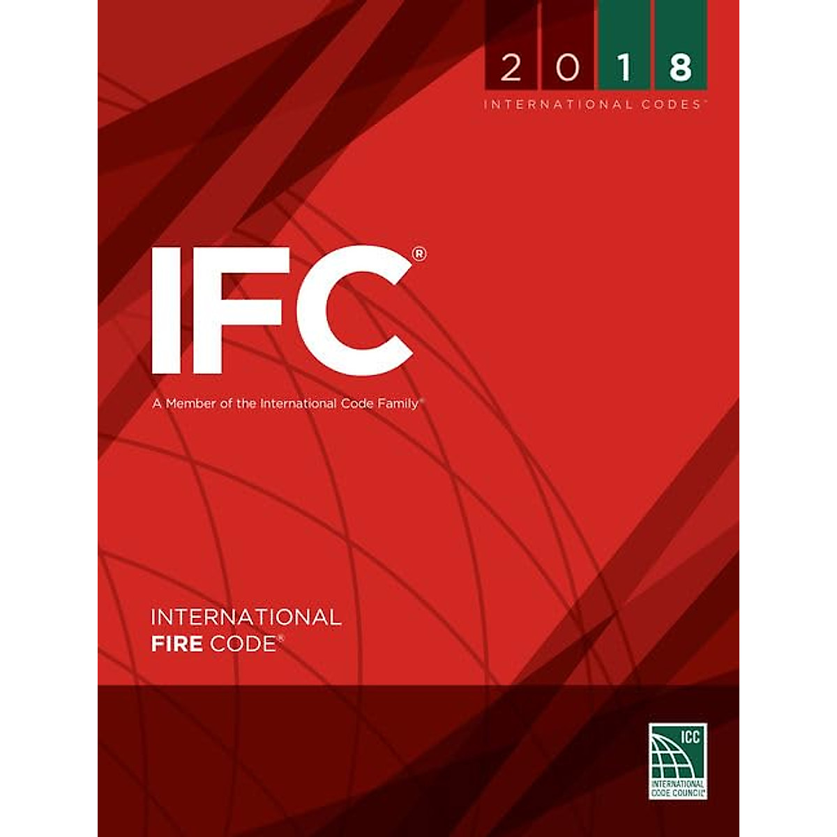 2018 International Fire Code (International Code Council Series)