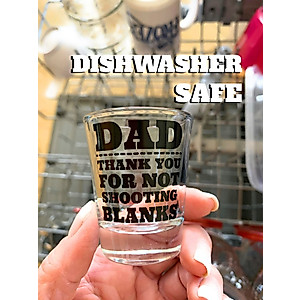 GO FROZEN Dad Shot Glass-Thanks for Not Shooting Blanks-Gifts for Dad Who Drink