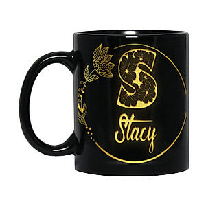 Coffee Mug Personalized Stacy Name & Initial Letter Monogram Floral Alphabet Mug Golden Flowers Custom Black Coffee Cup, Gift for Her Mom Coworker Sister, Wife, Girl 11oz Black Mug 646454