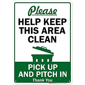 Please Help Keep This Area Clean Pick Up And Pitch In Sign, 10x14 Inches, Rust Free .040 Aluminum, Fade Resistant, Made in USA by My Sign Center