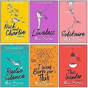 Alice Oseman 6 Books Collection Set (Solitaire, Loveless, This Winter, Radio Silence, Nick and Charlie, I Was Born for This)