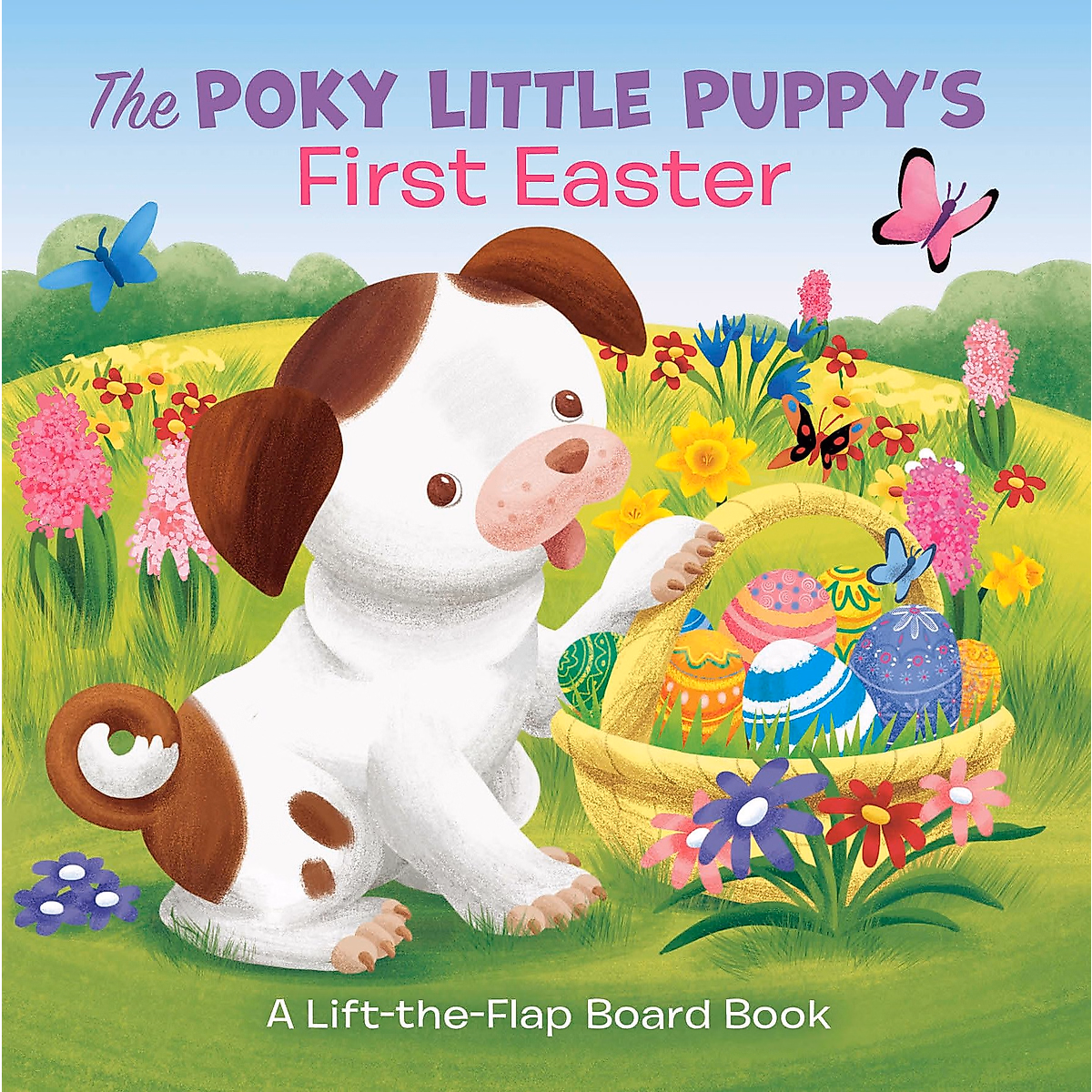 The Poky Little Puppy's First Easter: A Lift-the-Flap Board Book