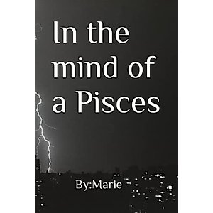 In the mind of a pisces