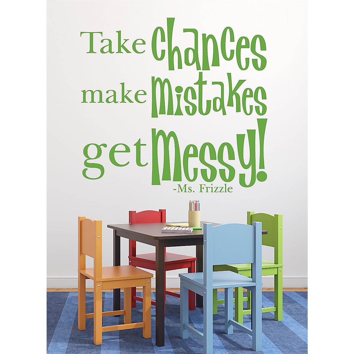 Quote Wall Decals - Take Chances Make Mistakes Get Messy - Ms. Frizzle Quotes, Magic School Bus, Kids Wall Decal Quotes for the Playroom, Classroom, or Bedroom