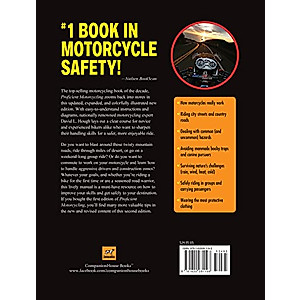 Proficient Motorcycling: The Ultimate Guide to Riding Well, Updated & Expanded 2nd Edition (CompanionHouse Books) The Must-Have Manual: Confront Fears, Sharpen Handling Skills, & Learn to Ride Safely