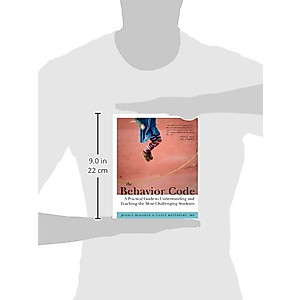 The Behavior Code: A Practical Guide to Understanding and Teaching the Most Challenging Students