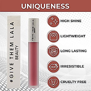 GIVE THEM LALA Lip Gloss - CALM DOWN High Shine Tinted Lip Gloss - Full Coverage Pigmented Lip Makeup for Women - Lightweight, Long Lasting Lip Color - Non-Sticky Lip Glosses - Cruelty-Free