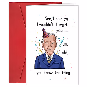 Funny Joe Biden Birthday Cards for Dad, Trump Birthday Card, Naughty President Biden Forget Bday Card for Him Her, Joe Biden Gag Gift Anniversary Card, You Know The Thing