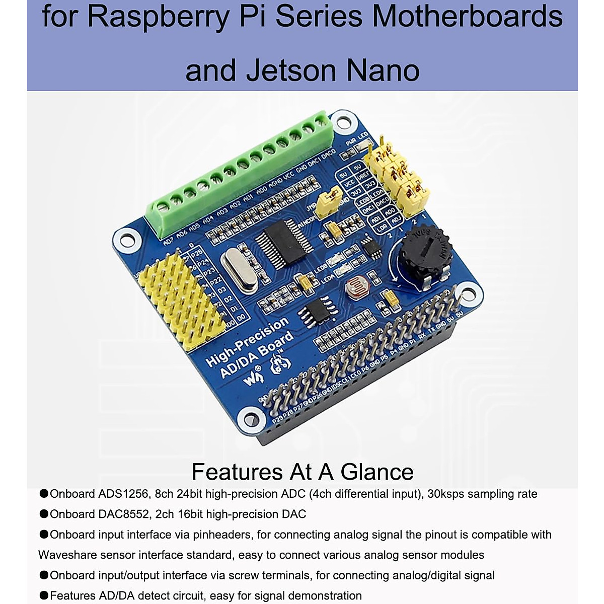 High-Precision AD/DA Expansion Board for Raspberry Pi 4B/3B+/3B/2B/Zero/W/Zero WH and Jetson Nano,Add High-Precision AD/DA Functions to Pi. Onboard ADS1256 8-CH 24bit ADC and DAC8532 2-CH 16bit DAC