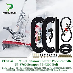 POSEAGLE 99-9313 Snow Blower Paddles with 55-8760 Scraper Blade 55-9300 Drive Belt and Hardware Kits for Toro Toro CCR 2000, CCR 2400, CCR 2400R, CCR 2400E, CCR 2500, CCR 2500R, CCR 3000R Snowthrowers