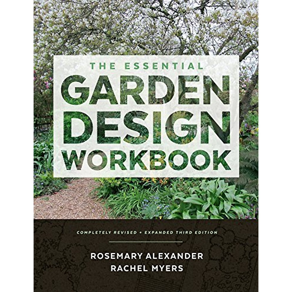 The Essential Garden Design Workbook: Completely Revised and Expanded