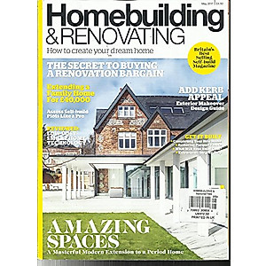 HOME BUILDING & RENOVATING MAGAZINE, HOW TO CREATE YOUR DREAM HOME, MAY, 2017
