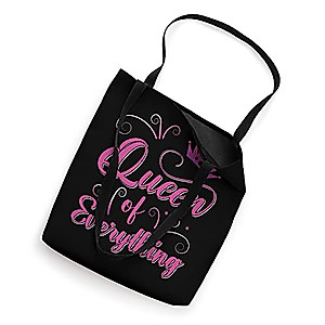 Queen Of Everything Queen Princess Saying Tote Bag