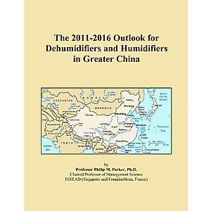 The 2011-2016 Outlook for Dehumidifiers and Humidifiers in Greater China