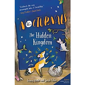 The Hidden Kingdom: The Nocturnals Book 4 (4)