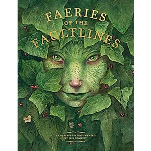 Faeries of the Faultlines: Expanded, Edited Edition
