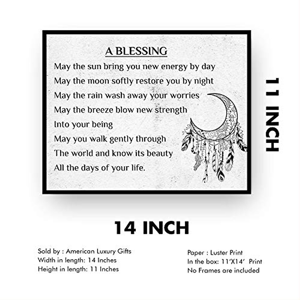 "A Blessing"-Apache Blessing Poem -Inspirational Native American Quotes Wall Art -14 x 11" Spiritual Poster Print w/Moon & Dream Catcher Image-Ready to Frame. Perfect Home-Bedroom-Office-Studio Decor!