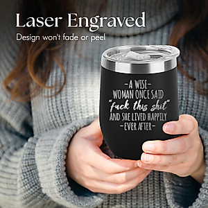 shop4ever A Wise Woman Once Said F This And She Lived Happily Ever After Engraved Insulated Stainless Steel Wine Tumbler with Lid 12 oz. Funny Divorce Retirement Feminist Gift (Black)